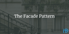 The Facade Pattern | ilyana.dev